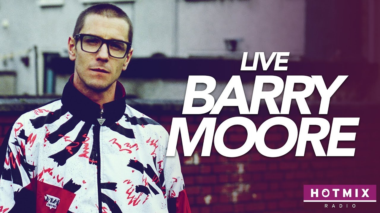 BARRY MOORE - Step Up The Rhythm - Live Hotmixradio - YouTube