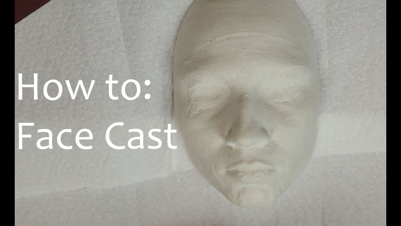 How to Face Cast - YouTube
