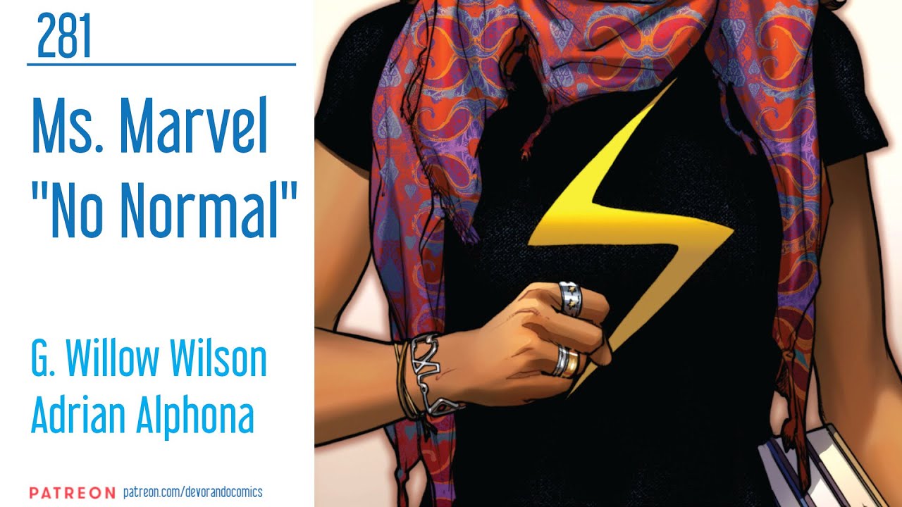 D.C.P. Capítulo 281: Ms. Marvel "No Normal"; G. Willow Wilson y Adrian ...