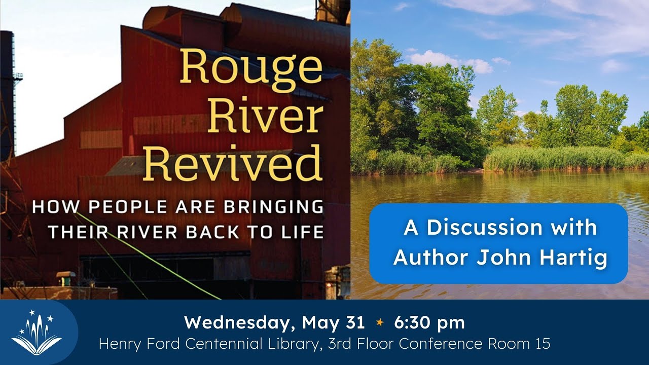 Rouge River Revived: How People are Bringing Their River Back to Life ...