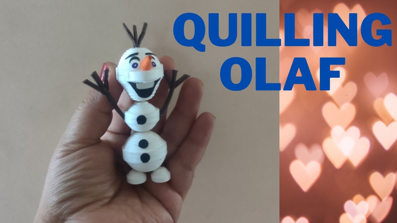 Quilling Olaf / 3D Olaf / paper craft / Frozen - YouTube