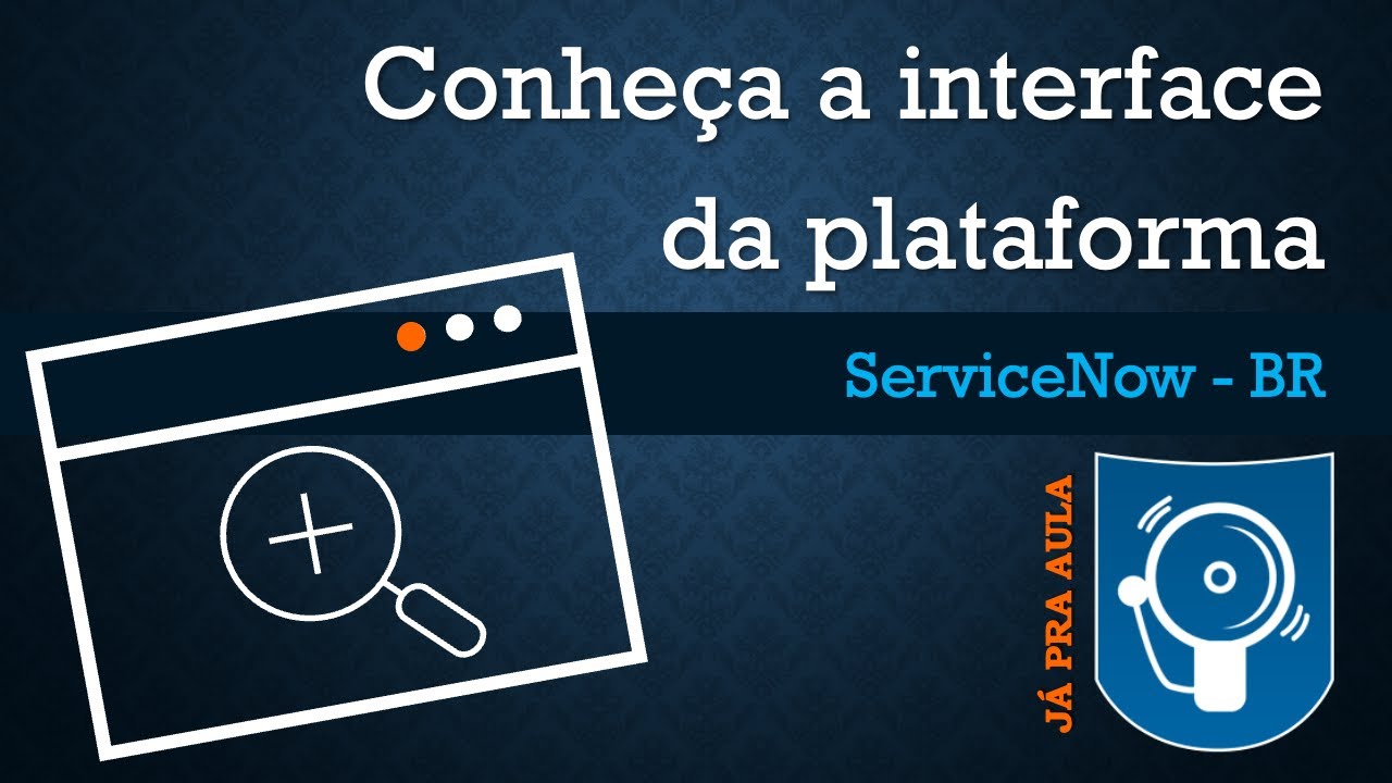 Conheça a Interface da Plataforma ServiceNow - YouTube