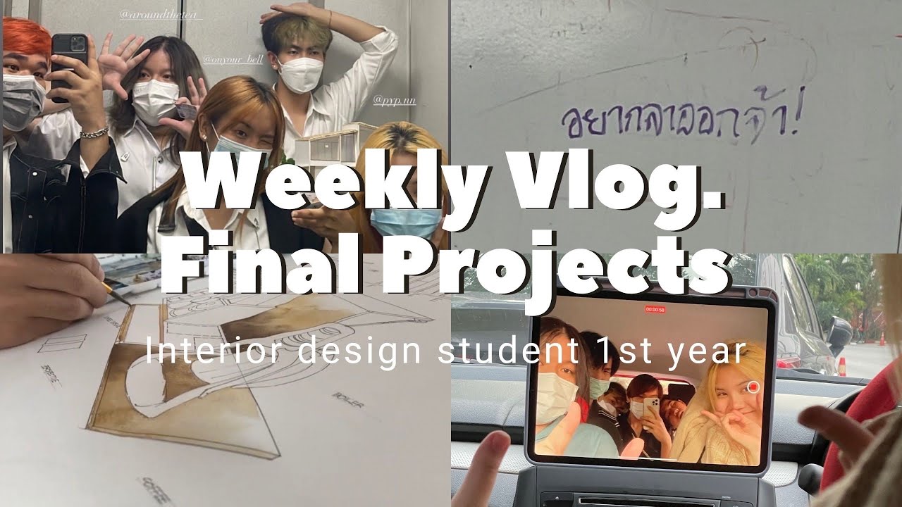 ଽ 🫐 WEEK(S) OF FINAL PROJECT | ปี 1 พบเพียงเพื่อผ่าน ˚ ༘♡ - YouTube