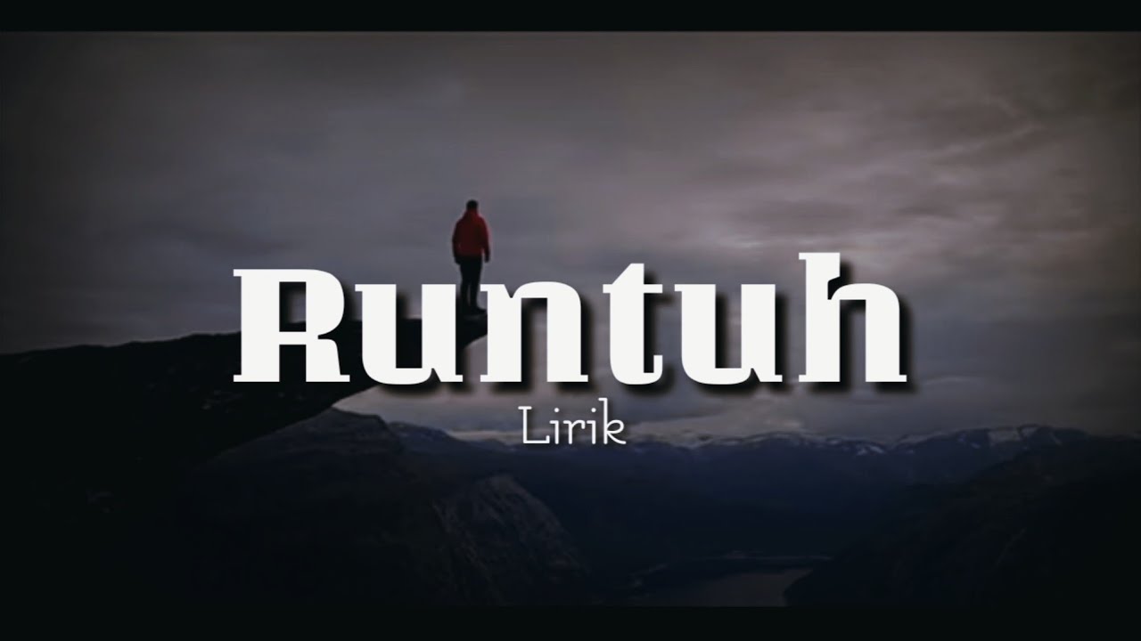 Lirik Lagu Runtuh - Feby putri ft. Fiersa besari (Cover) - YouTube