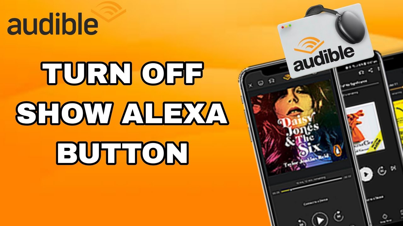 How To Turn Off Show Alexa Button On Audible App - YouTube