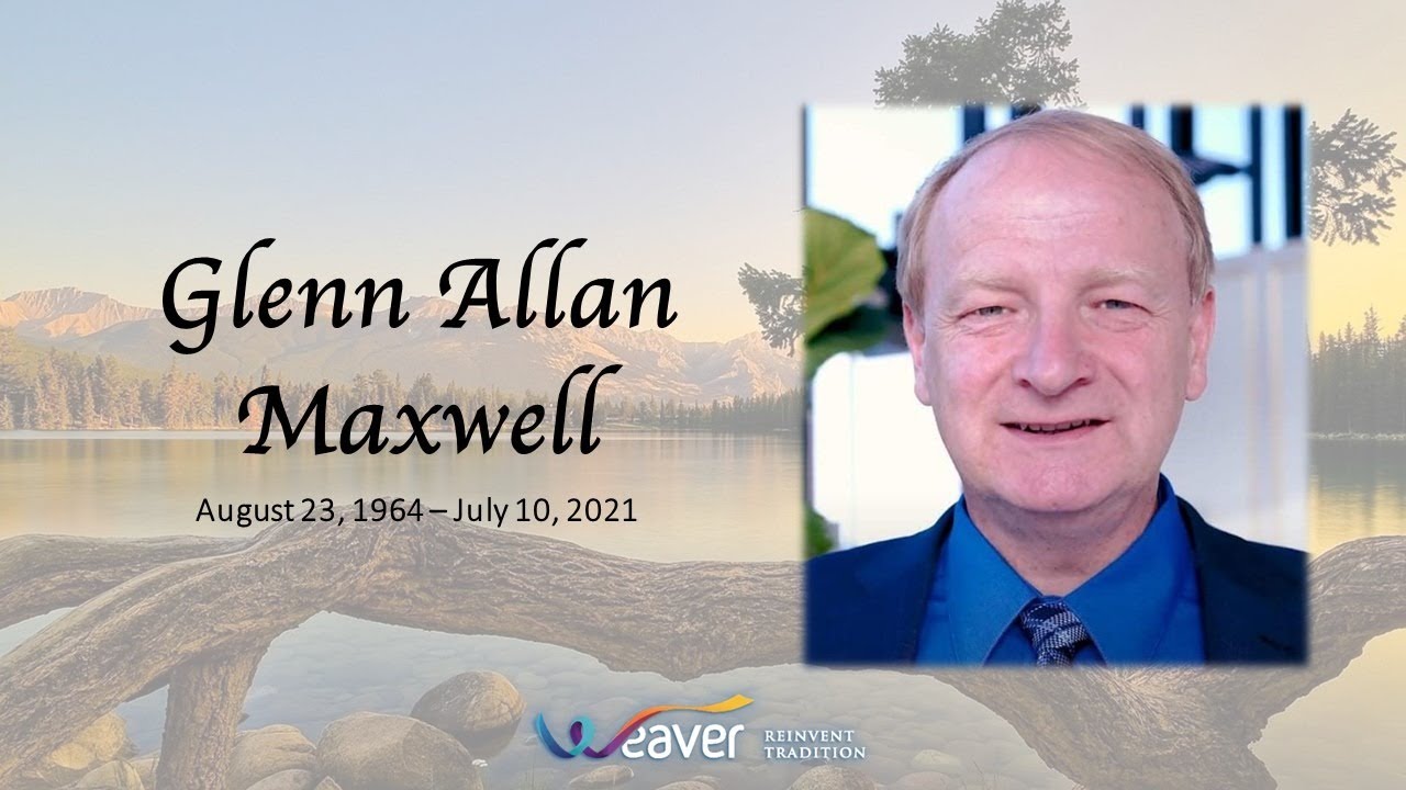 In Memory of Glenn Allan Maxwell - YouTube