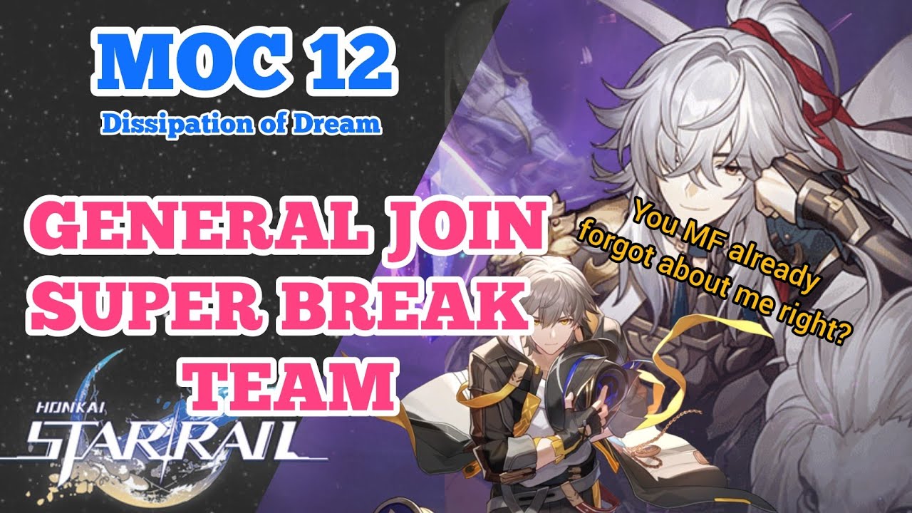 [HONKAI STAR RAIL] MOC 12 General Join Super Break Team - YouTube