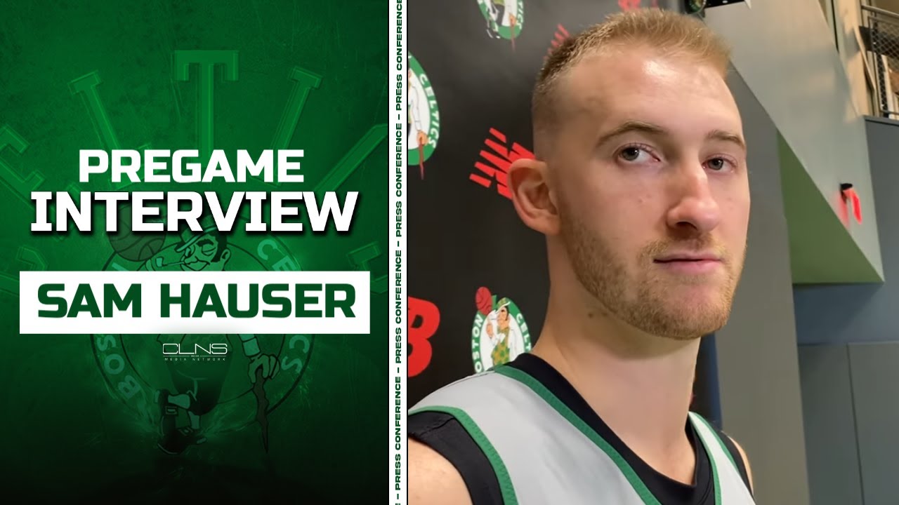 Sam Hauser Back Injury Update | Celtics vs Nets Pregame - YouTube
