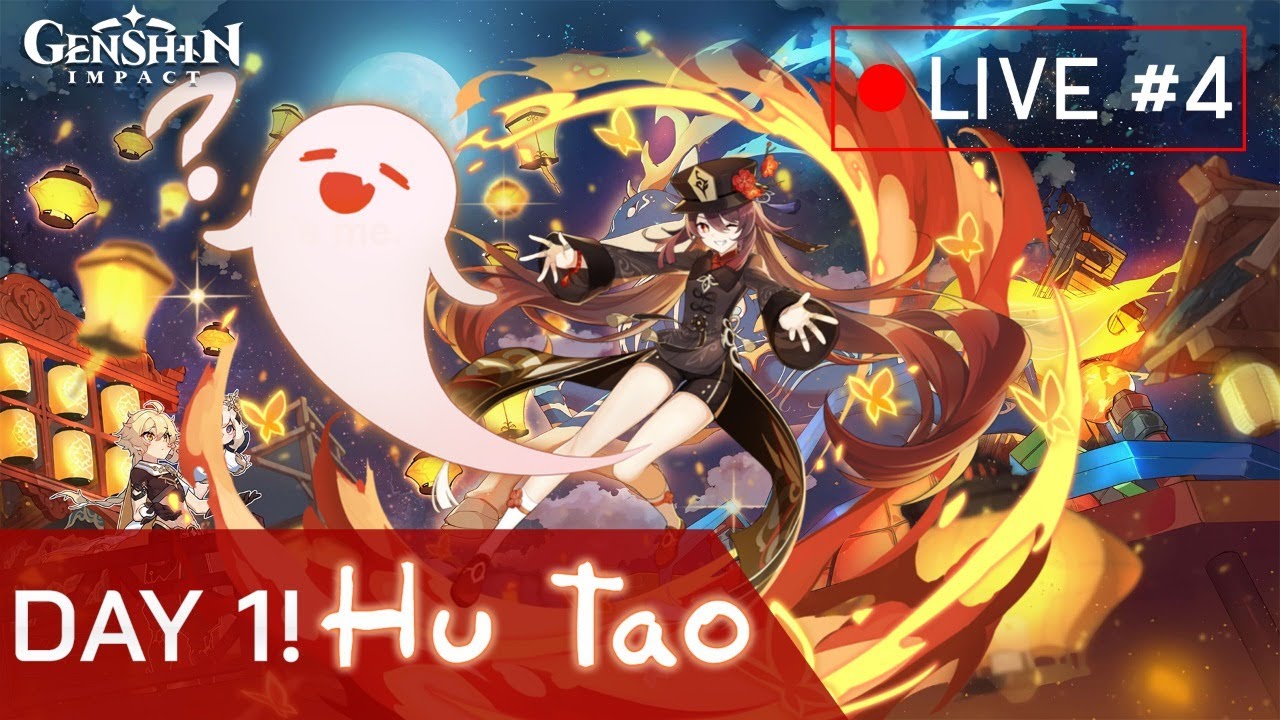 [Genshin Impact 1.3] DAY1 Hu Tao! [LIVE#4] - YouTube