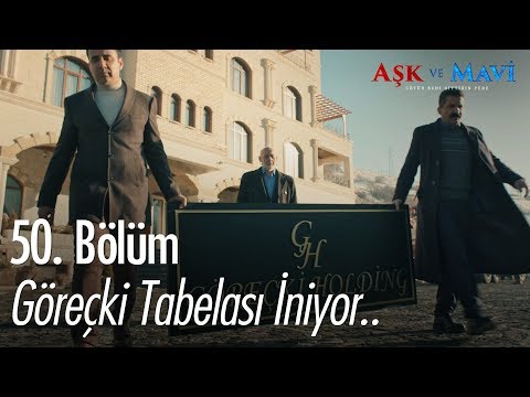 Göreçki tabelası iniyor.. - Aşk ve Mavi 50. Bölüm