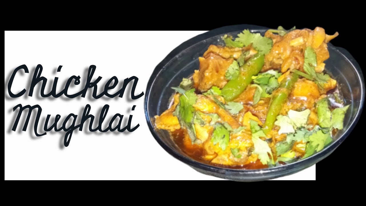 Mughlai Chicken Recipe very delicious | Mughlai Chicken Restaurant ...