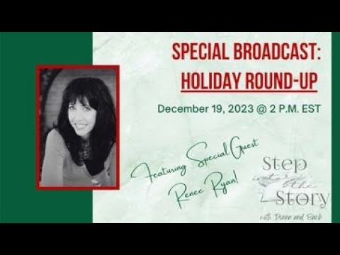 Step Into the Story Holiday Wrap-Up with Special Guest, Renee Ryan ...