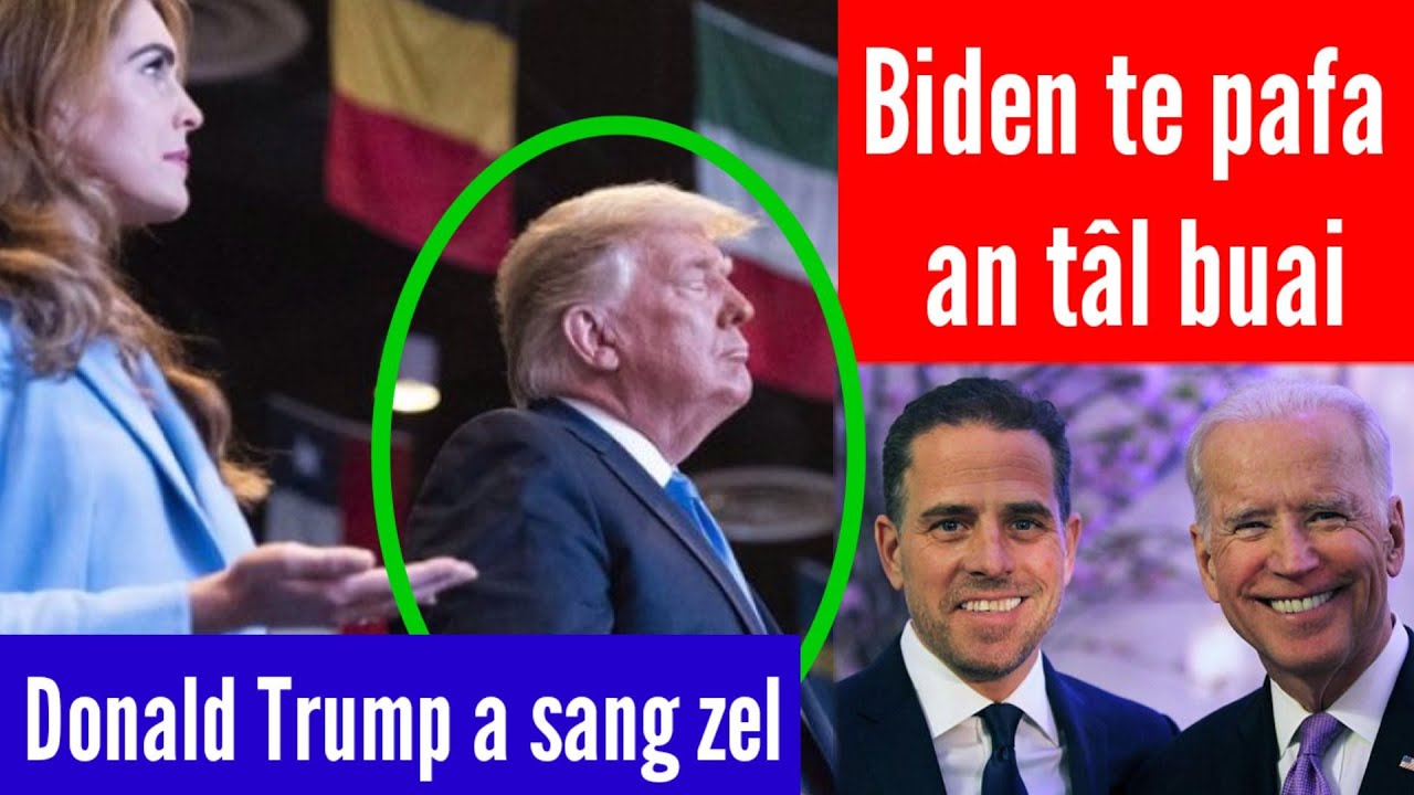 Donald Trump chu President atan a tling leh dawn/Biden te pafa an ...