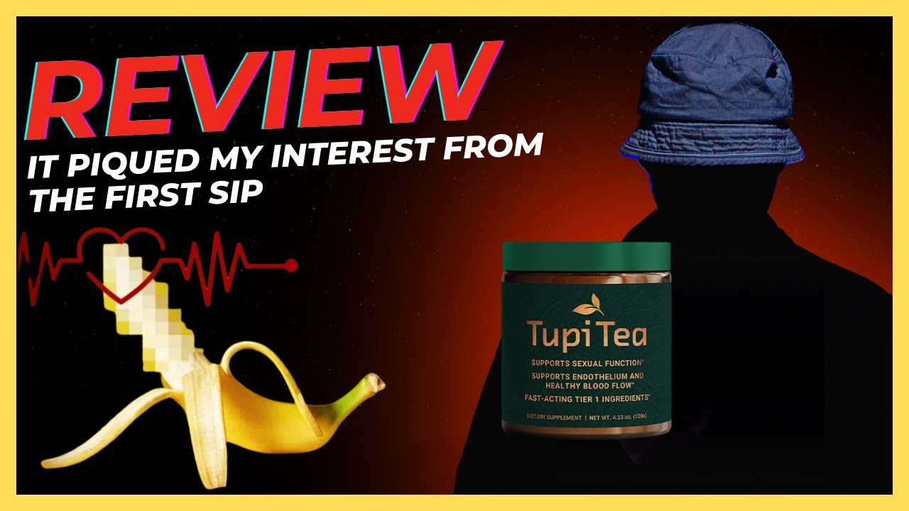 HOW TUPI TEA HAS TRANSFORMED MY DAILY LIFE IN SURPRISING WAYS REVIEWS ...