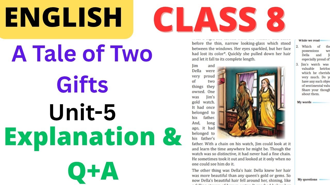 Class 8 English Unit 5 Echoes from afar| A Tale of Two gifts ...