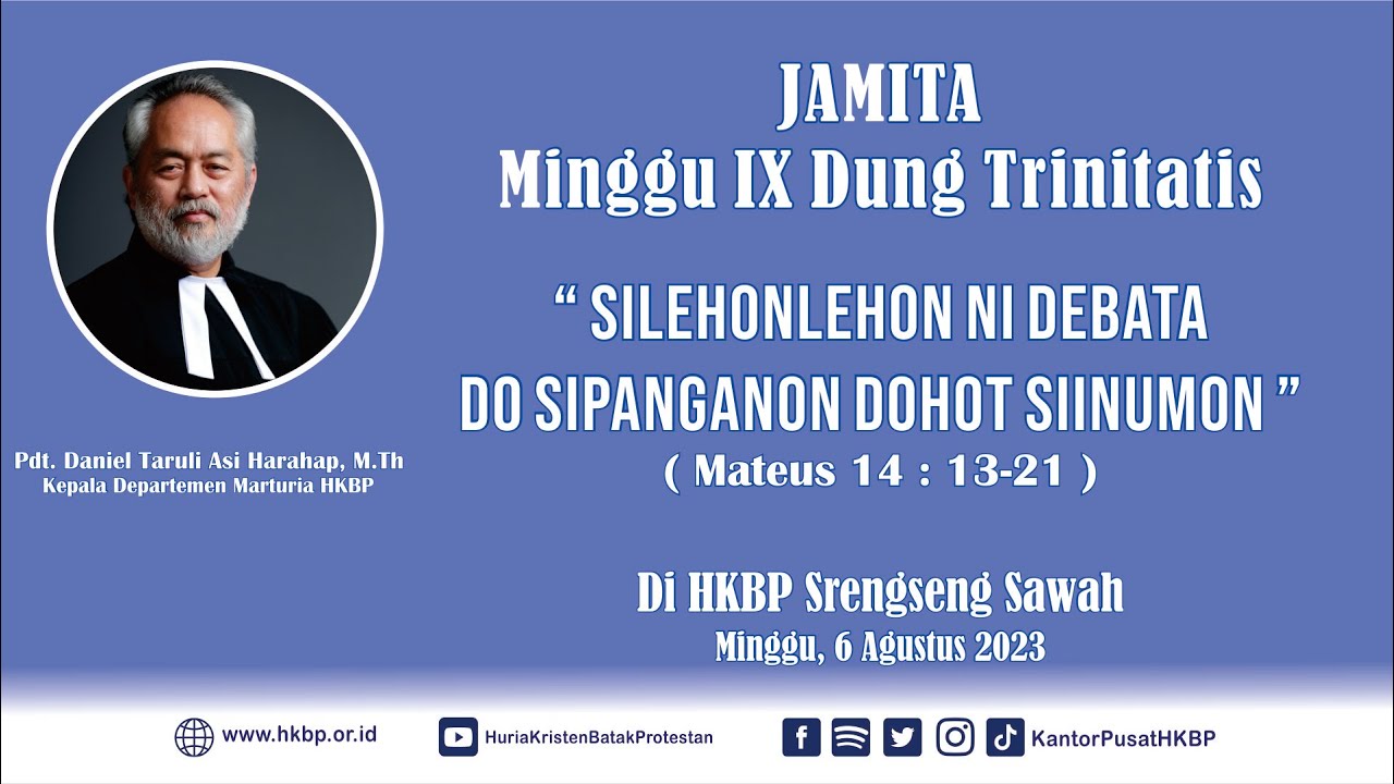 JAMITA MINGGU IX DUNG TRINITATIS || Kadep Marturia HKBP - Pdt Daniel ...