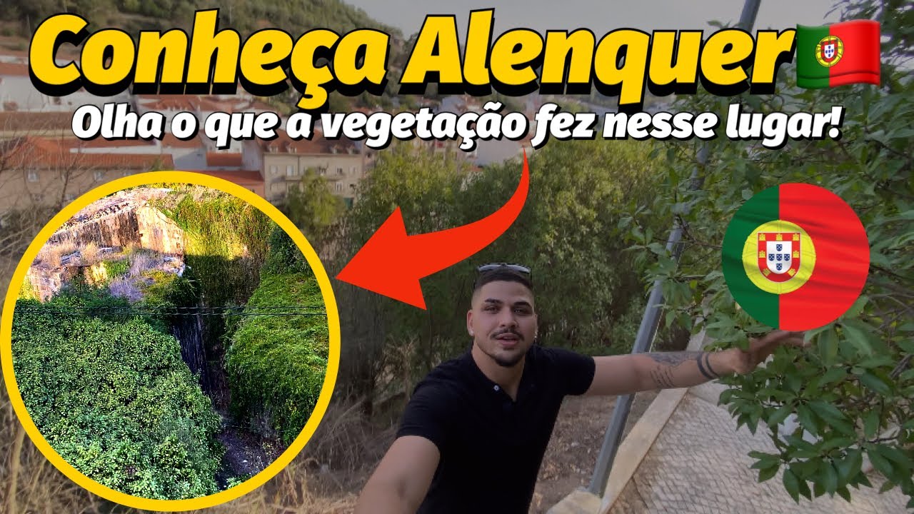 CONHEÇA ESSA CIDADE FASCINANTE DE PORTUGAL - ALENQUER / LISBOA🇵🇹 - YouTube
