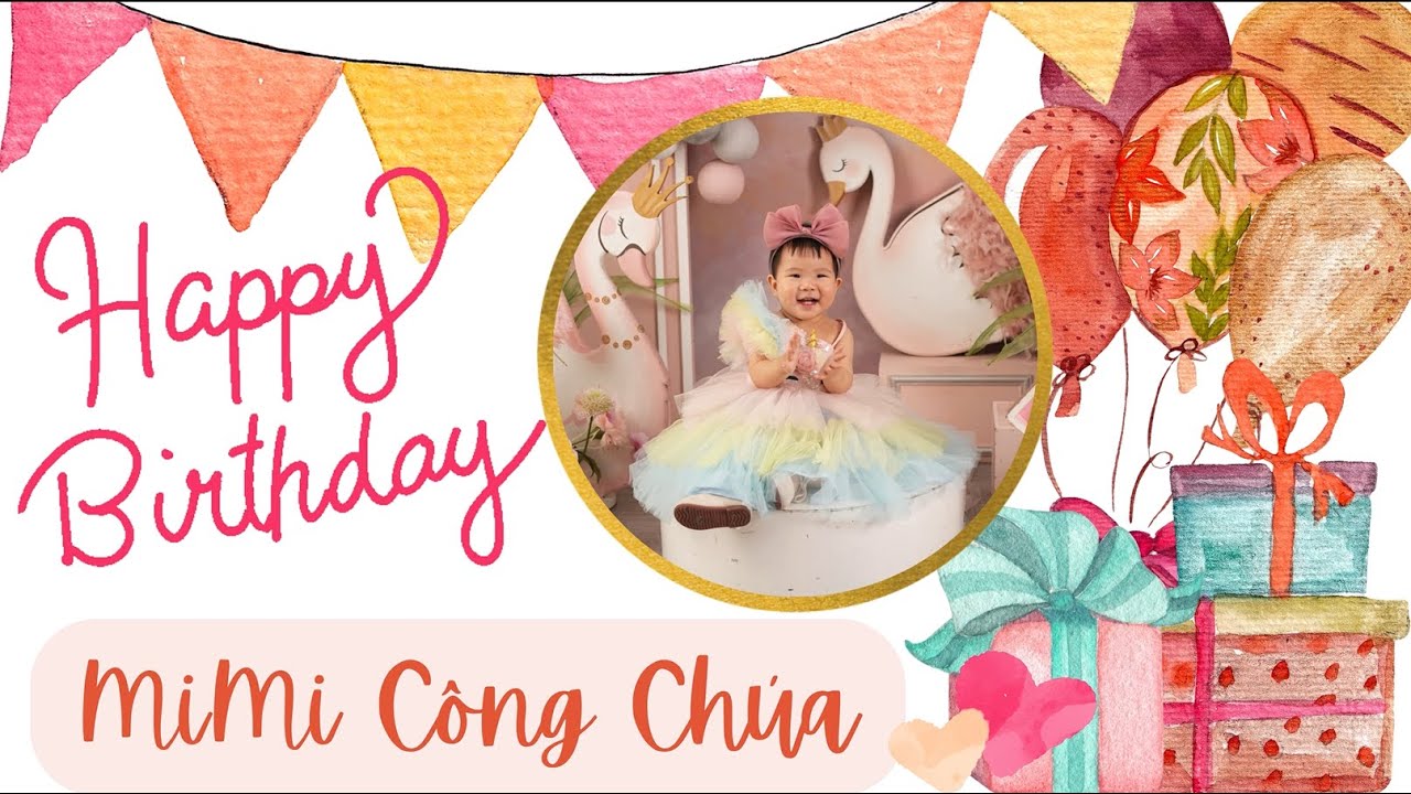 Sinh nhật đầu tiên Công chúa MiMi - YouTube