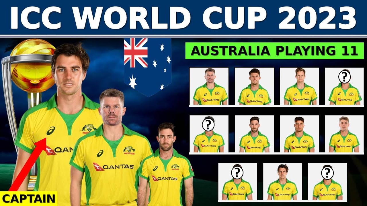 ICC World Cup 2023 | Australia Playing 11 | Team Australia Best Playing ...