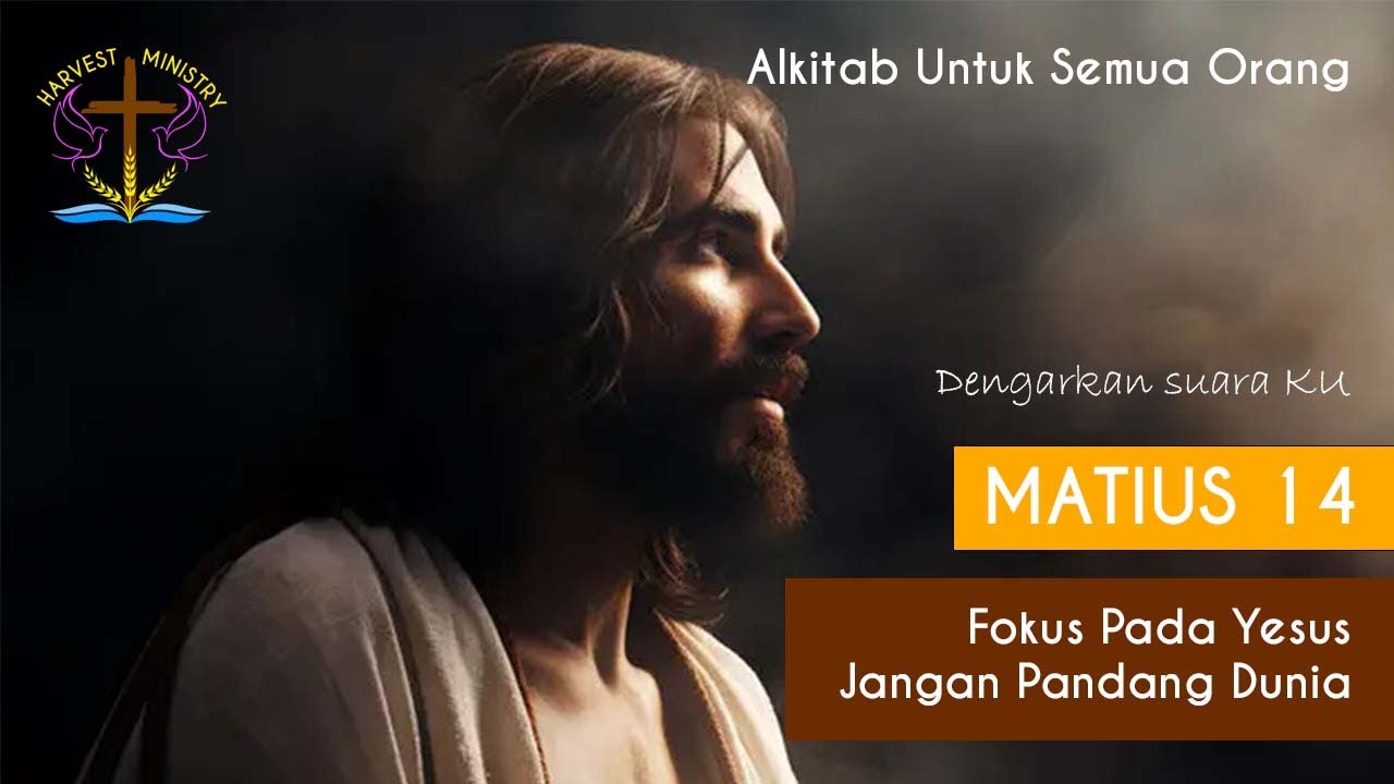 ALKITAB UNTUK SEMUA ORANG | MATIUS 14 - YouTube