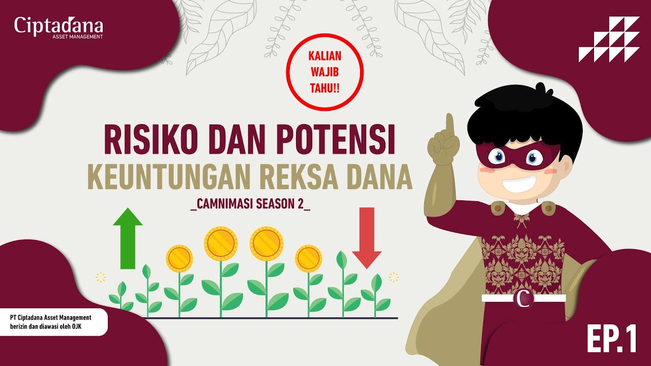 Risiko dan Potensi Keuntungan Reksa Dana- CAMNIMASI Season 2 Eps 1 ...