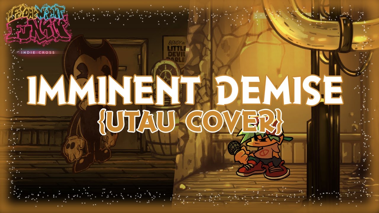 Friday Night Funkin' Indie Cross - Imminent Demise {UTAU Cover} - YouTube
