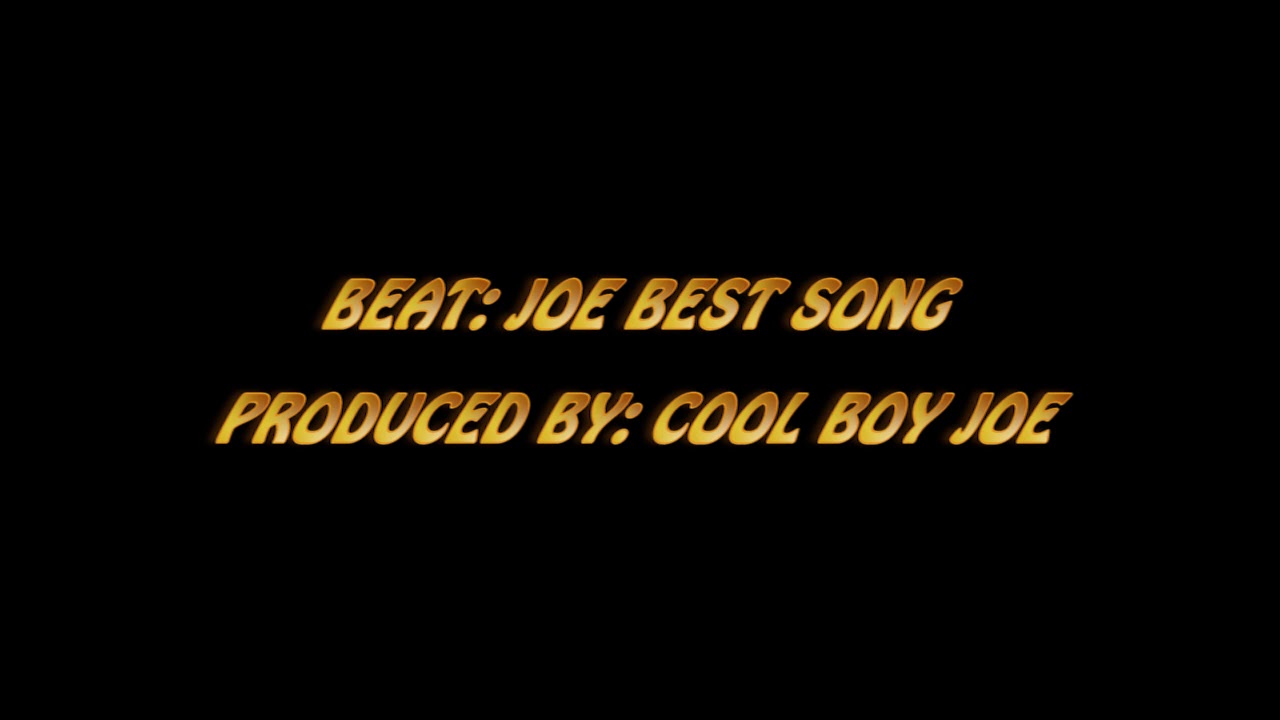 JOE BEST SONG - YouTube