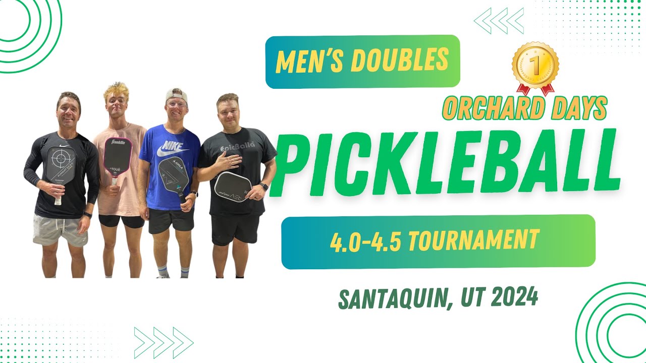 4.0 to 4.5 Men's Doubles - Orchard Days Pickleball Tournament Final ...