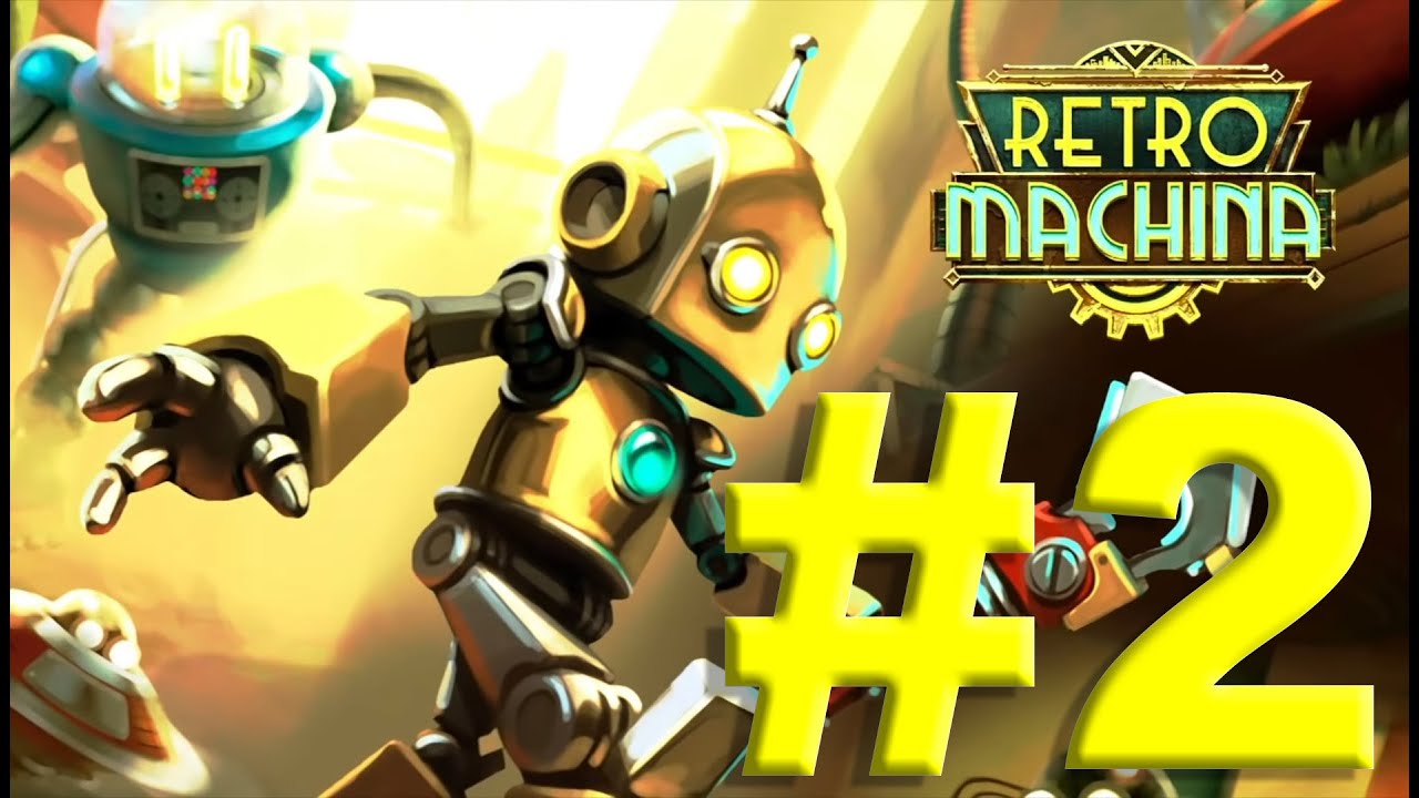 Retro Machina || Walkthrough / GamePlay || PC / PS4 / Nintendo Switch ...