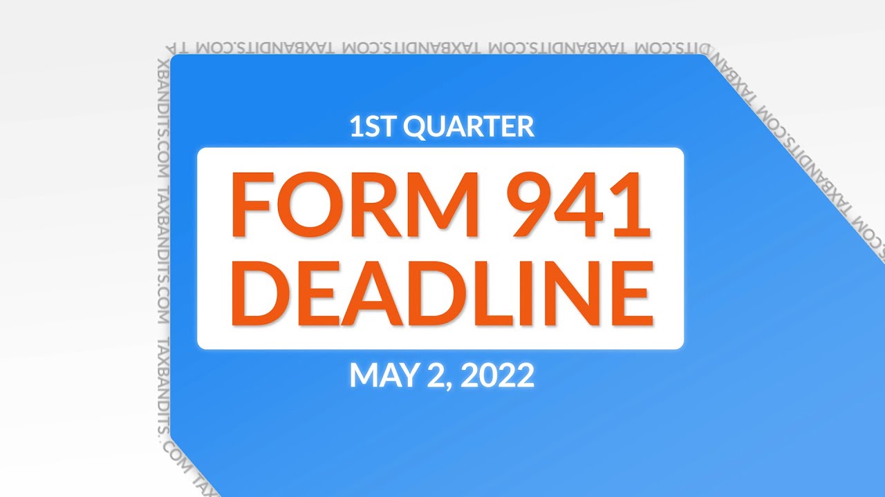 File First Quarter of 2022 Form 941 Before May 2! - YouTube