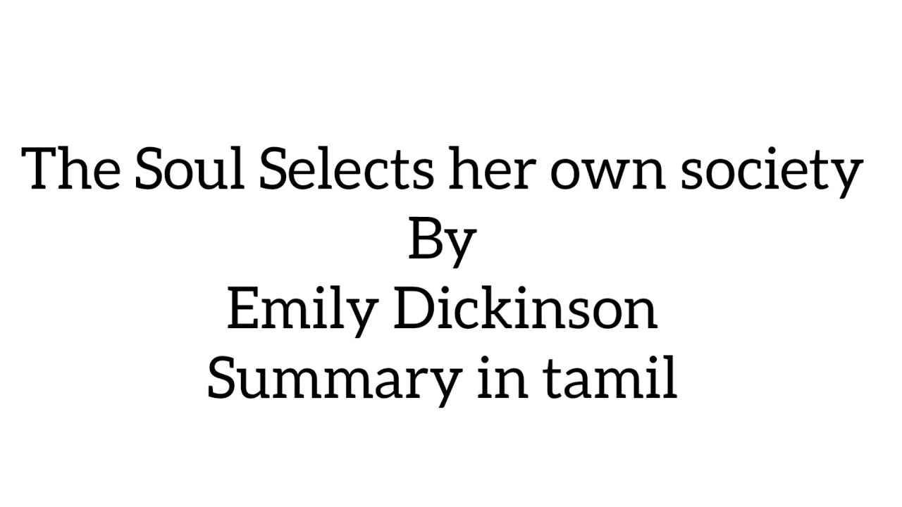 The Soul Selects her own Society by Emily Dickinson Summary in tamil ...
