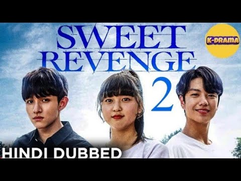 Sweet revenge season 2 episode 12 in hindi Korean drama in hindi dubbed