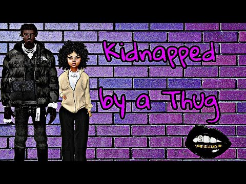 Kidnapped by a Thug|S1 Ep1|Imvu series
