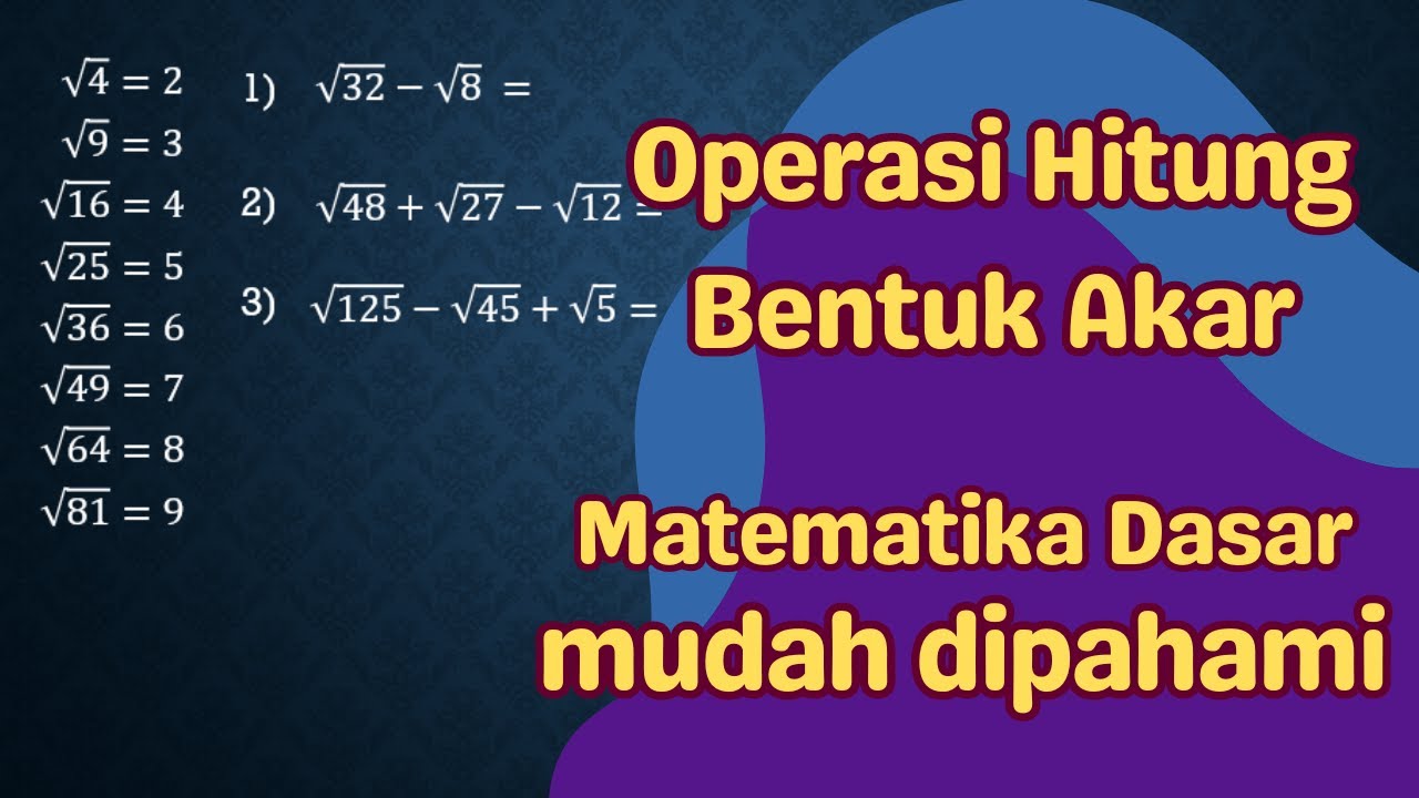 Operasi Hitung Bentuk Akar | Penjumlahan dan Pengurangan Bentuk Akar ...