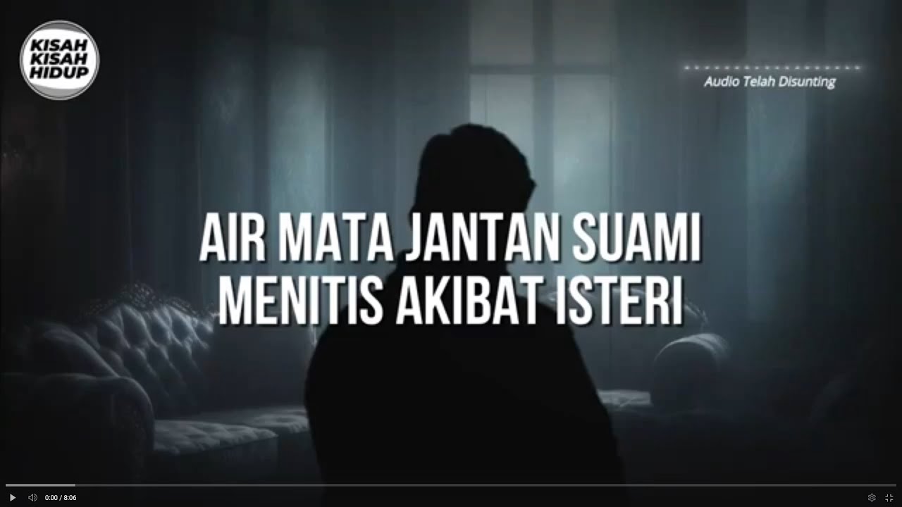 [KISAH V13] MENITIS AIR MATA JANTAN SEORANG SUAMI - YouTube