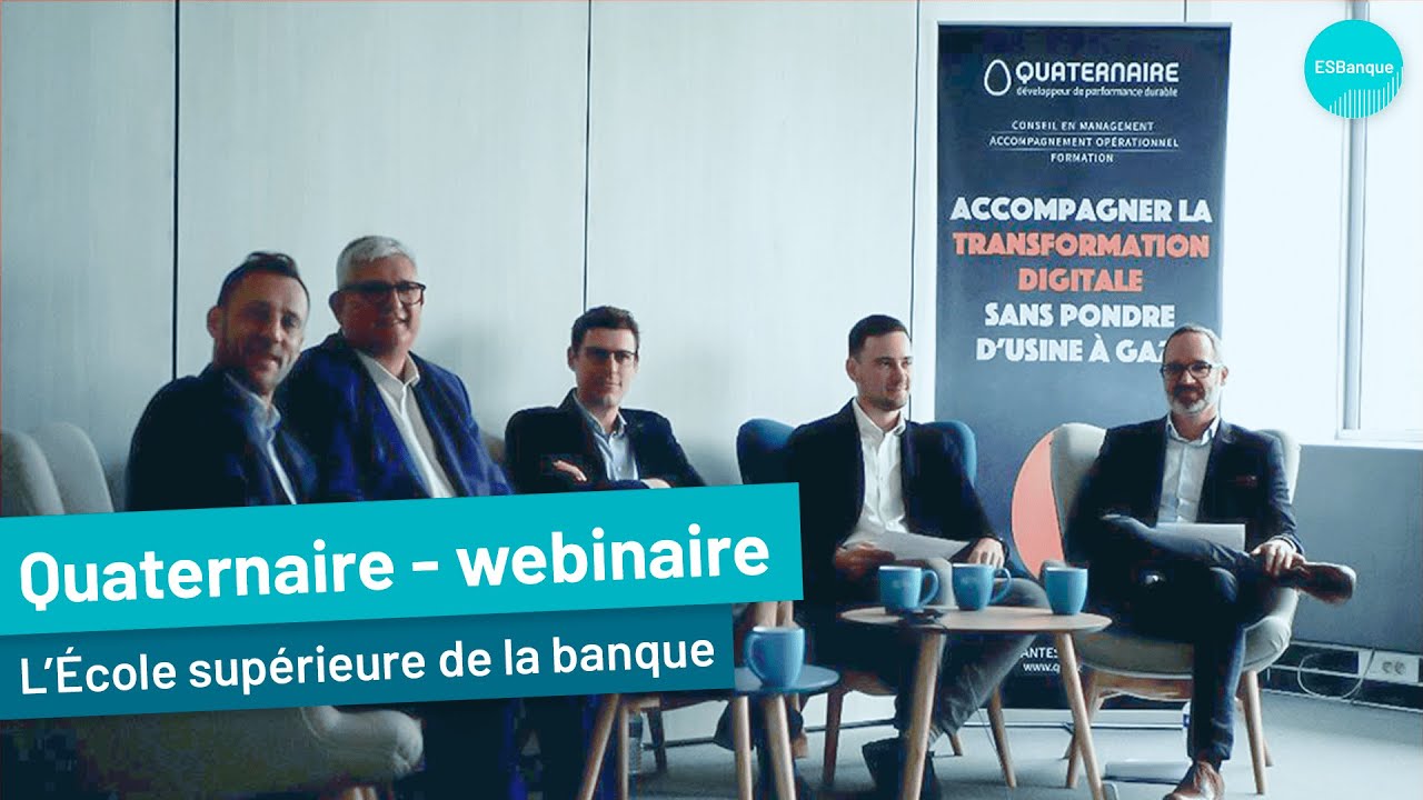 Quaternaire webinaire | ESBanque - YouTube