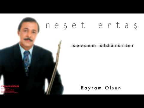 Neşet ertaş bayram olsun