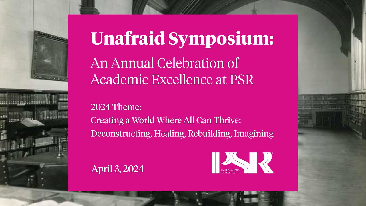 Unafraid Symposium (April 3, 2024) - YouTube