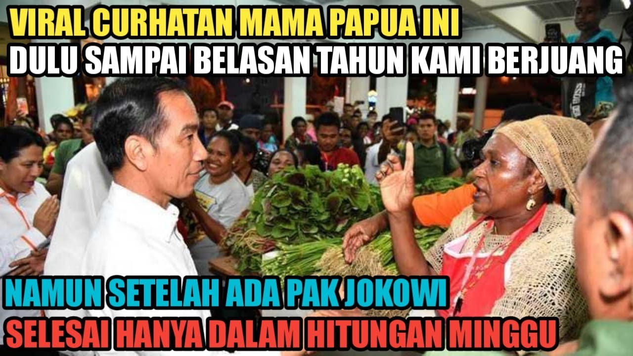 VIRAL,, CURHATAN MAMA PAPUA : DULU SAMPAI BELASAN TAHUN SETELAH ADA ...