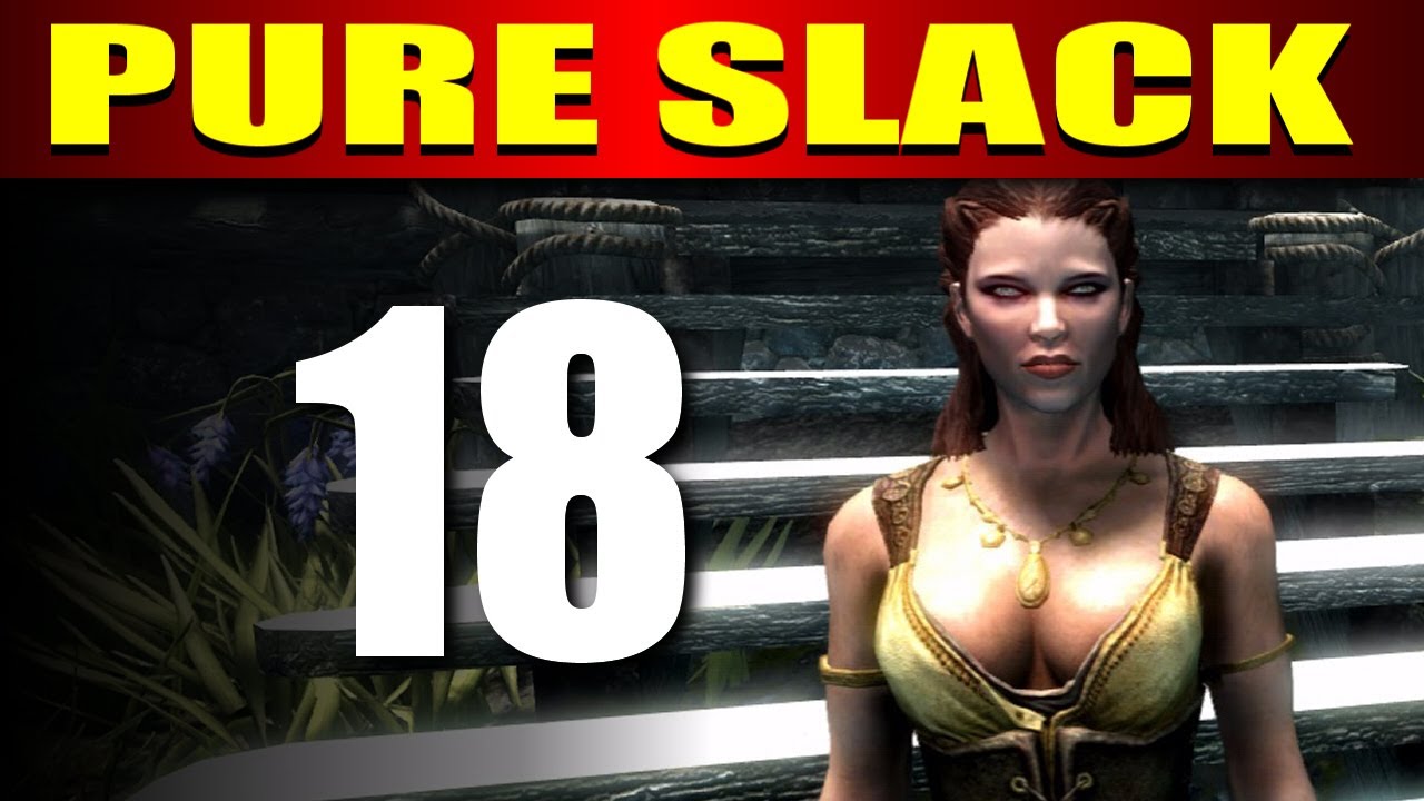 Skyrim PURE SLACK Walkthrough AE Legendary - Part 18: Epic Junior Makeover - YouTube