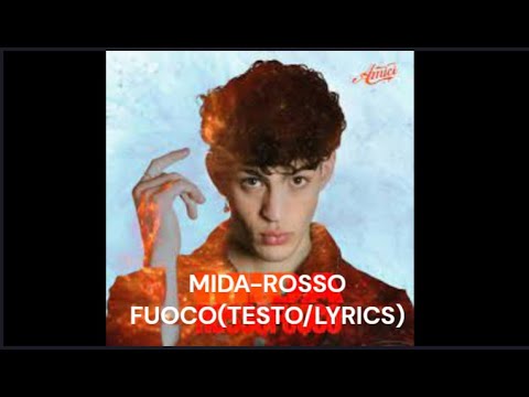MIDA-ROSSO FUOCO(TESTO/LYRICS) - YouTube