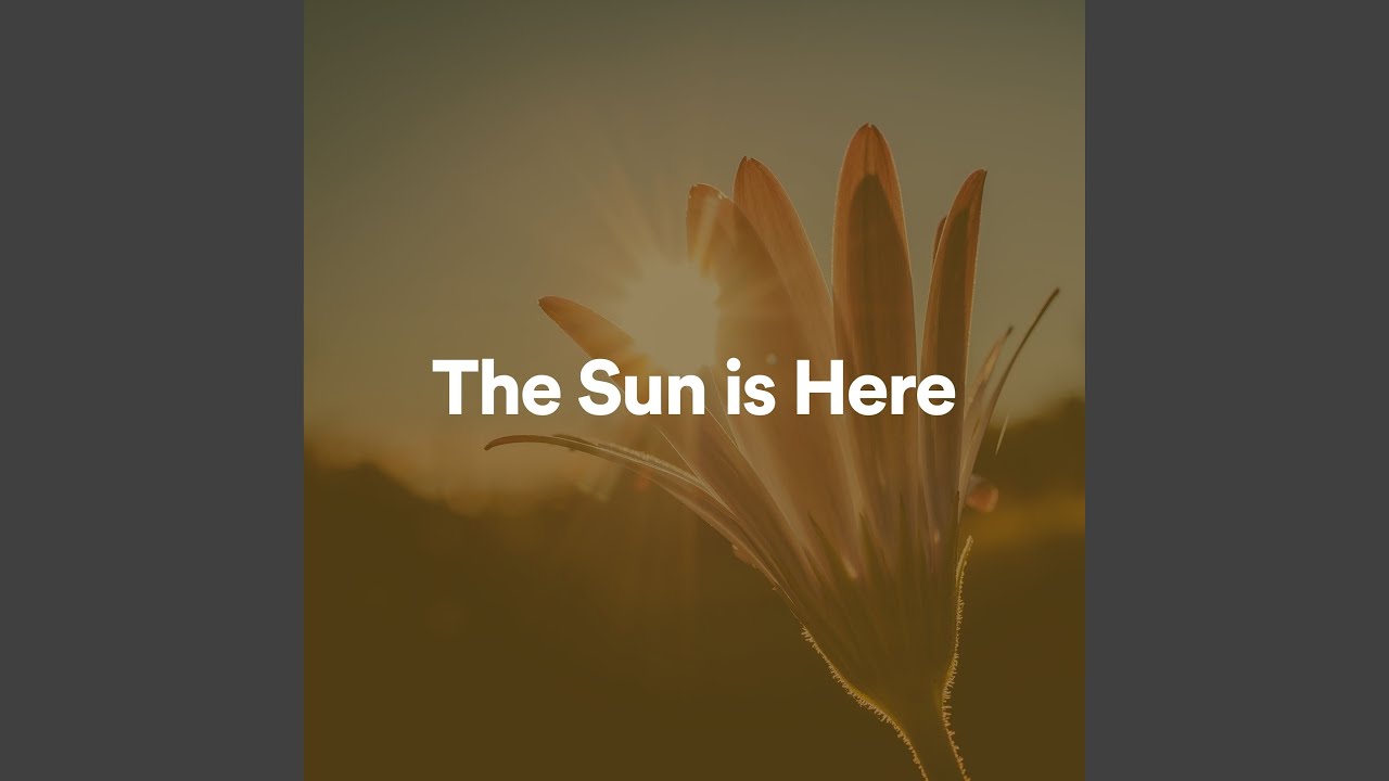 The Sun Is Here, Pt. 14 - YouTube