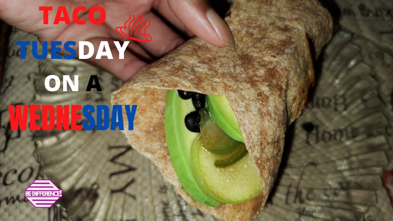 TACO TUESDAY | On a Wednesday - YouTube