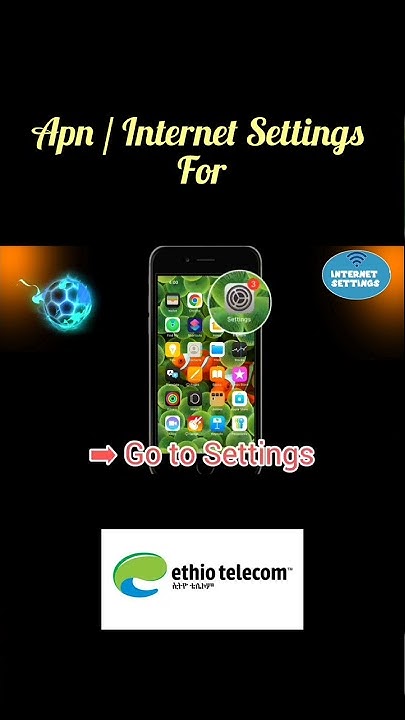 Boost Your Internet Speed: Ethio Telecom APN Setup Made Easy! APN settings| fixed Access points ...
