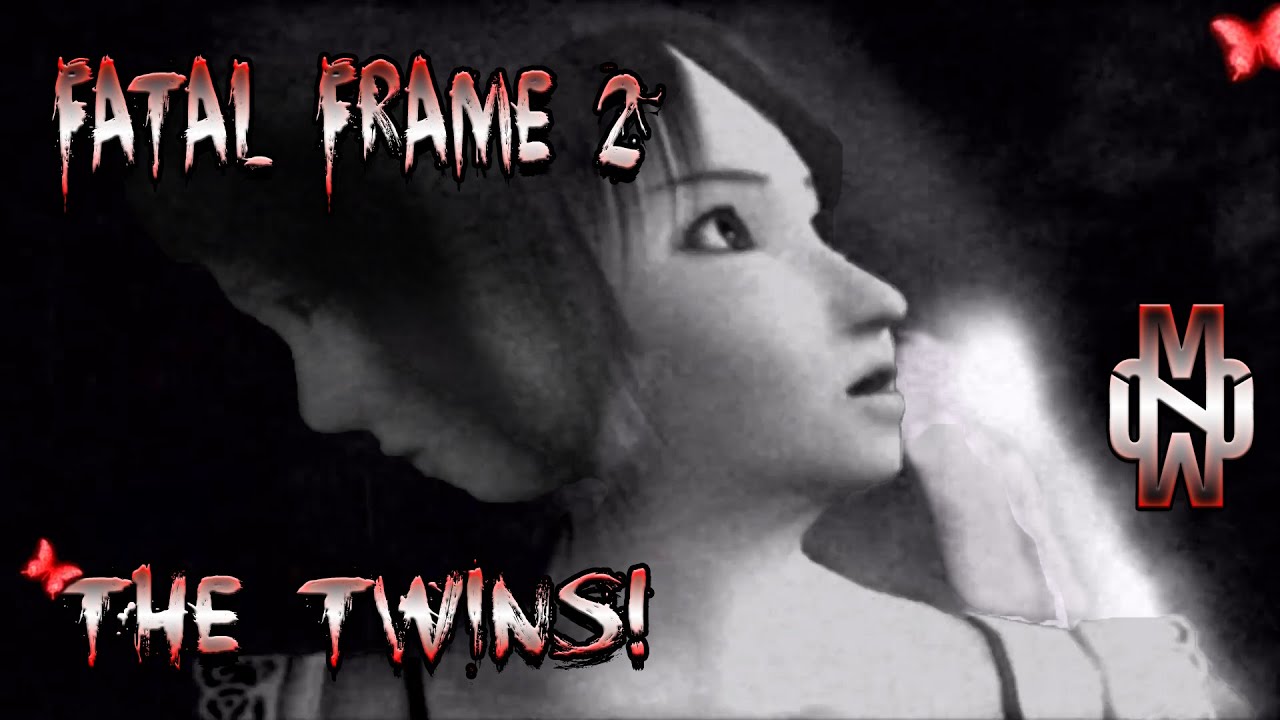 The Twins! Fatal Frame 2: Crimson Butterfly Playthrough Episode 25 ...