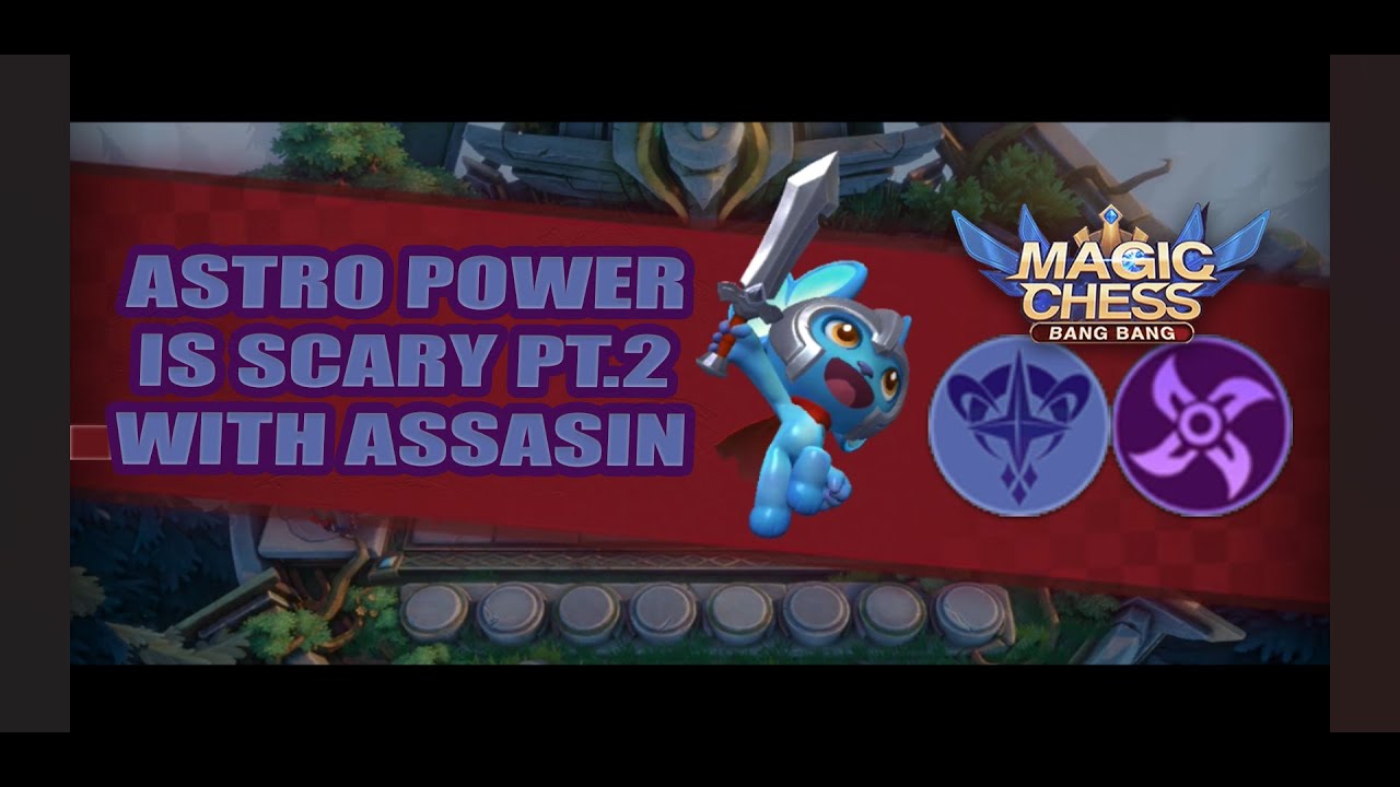 Trying The Revamped Magic Chess | Astro Power + Assassin | Mobile ...