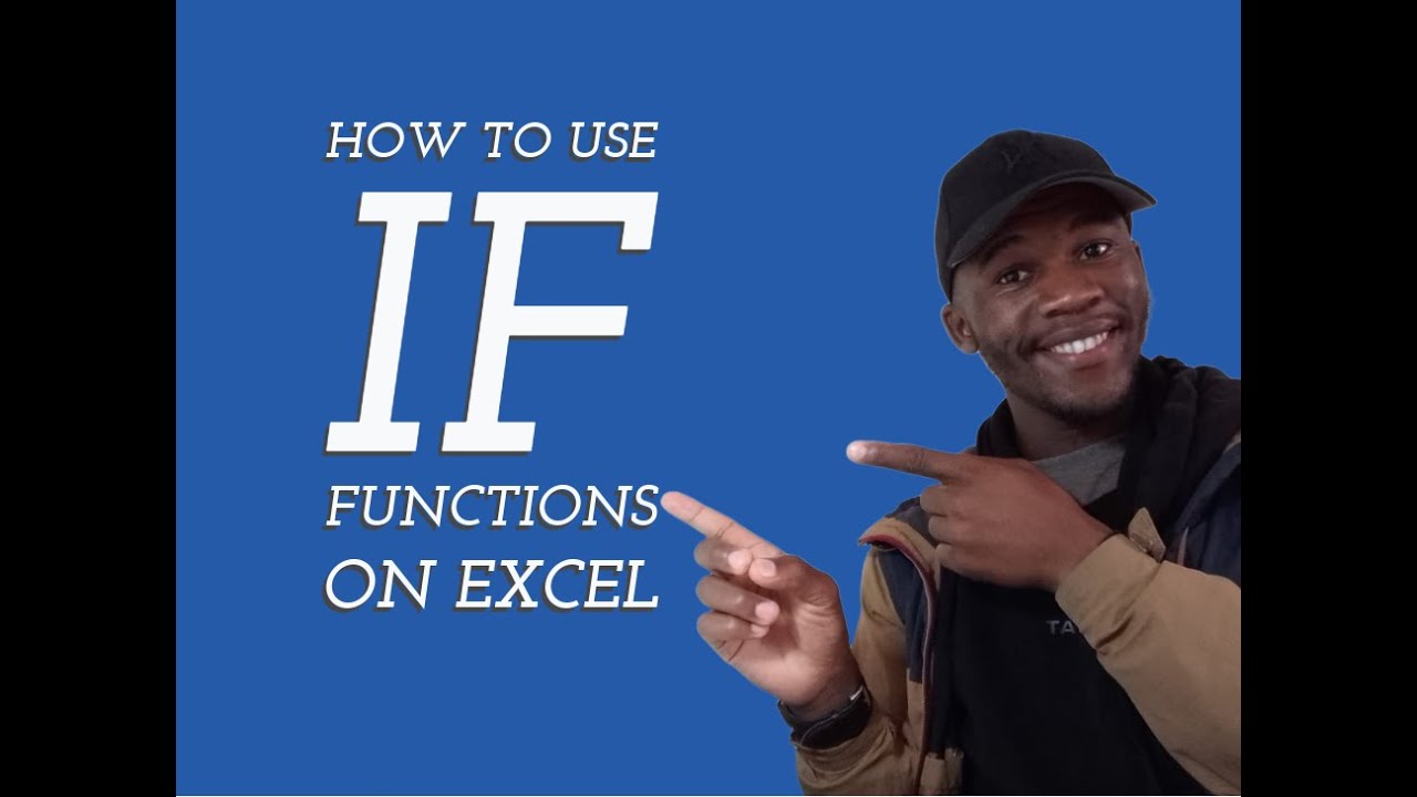 HOW TO USE AN IF FUNCTION ON EXCEL@ThapeloLearningCentre- - YouTube