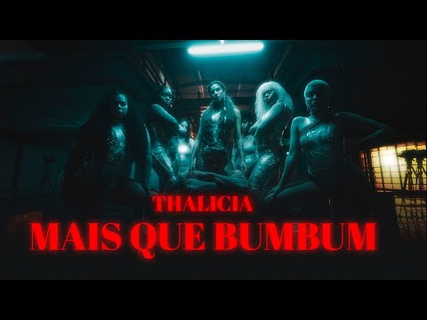 Thalicia - Mais Que Bumbum (Clipe Oficial)