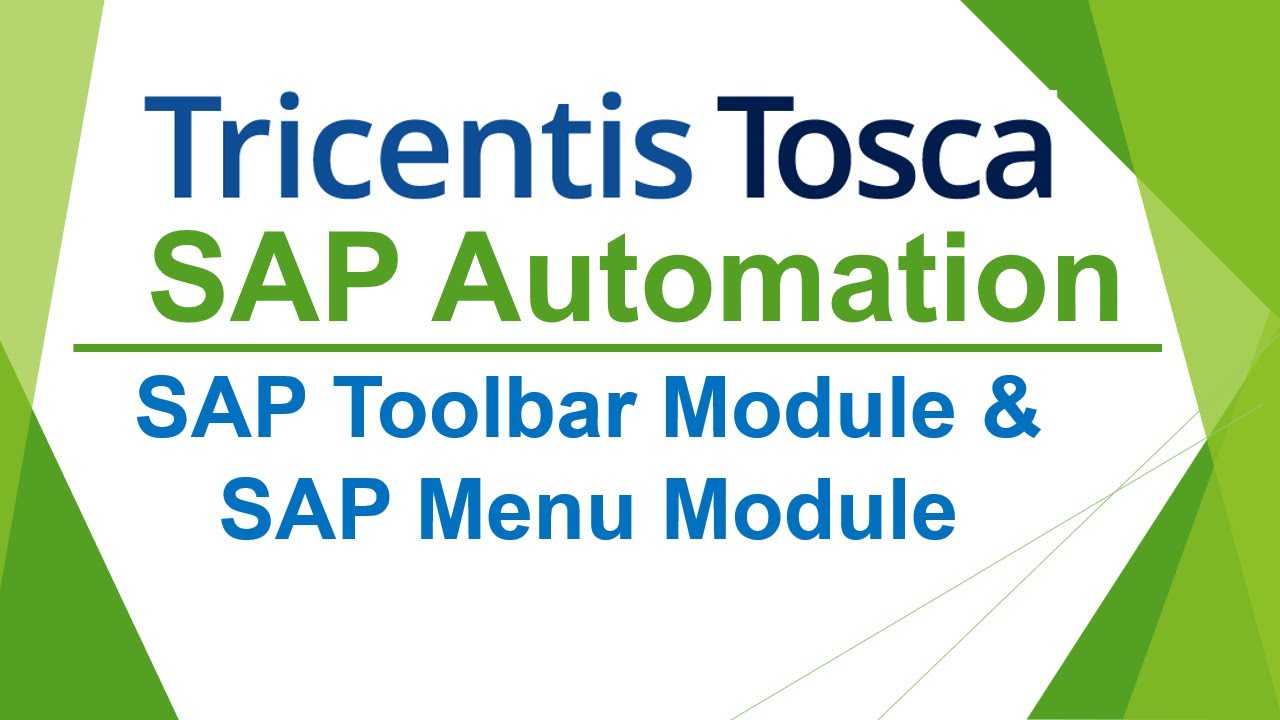 TRICENTIS Tosca SAP Automation Lesson 10 SAP Toolbar Module SAP tricentis-tosca-sap-automation-lesson-10-sap-toolbar-module-sap