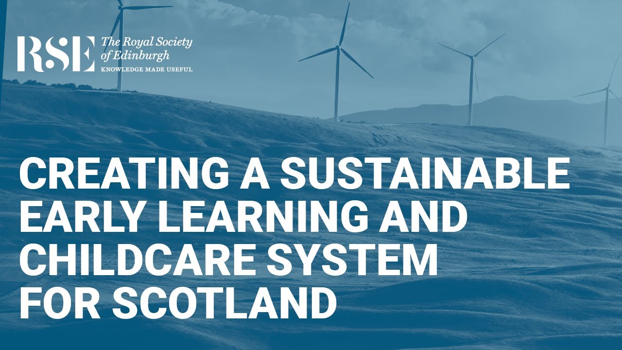 Creating a sustainable early learning and childcare system for Scotland ...